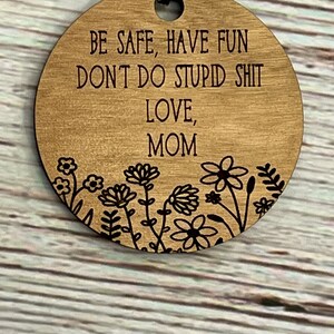 Be Safe Keychain, Be Safe Have Fun Keychain, New Driver Keychain, Gift ...