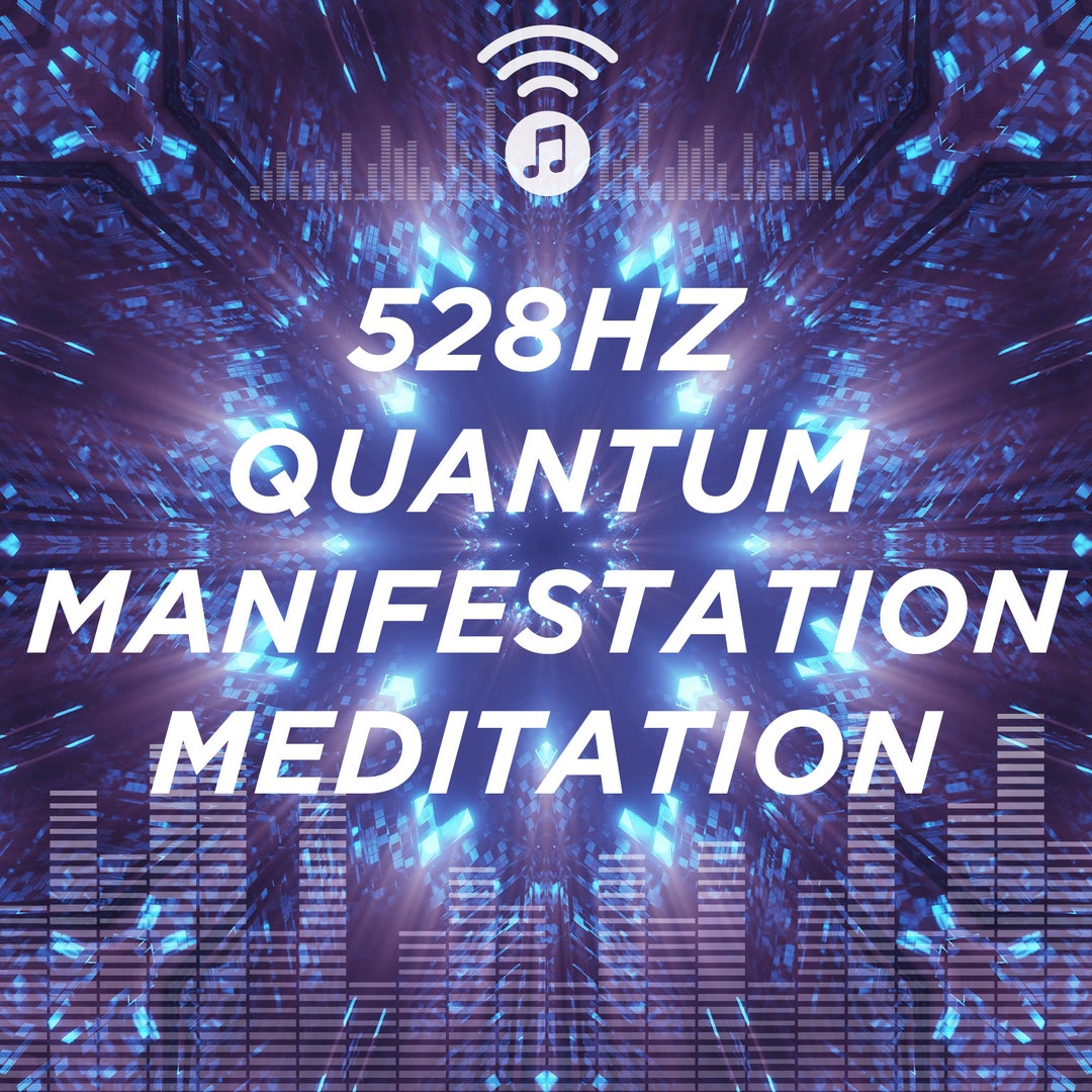Quantum Manifestation Meditation With 528hz Miracle Tone | Collapse ...