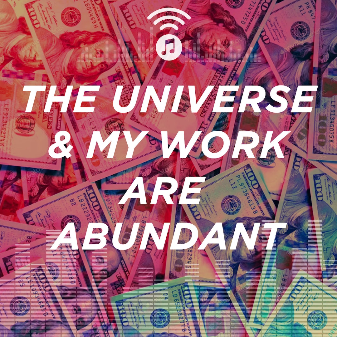 The Universe and My Work Are Abundant EFT Tapping for Abundance ...
