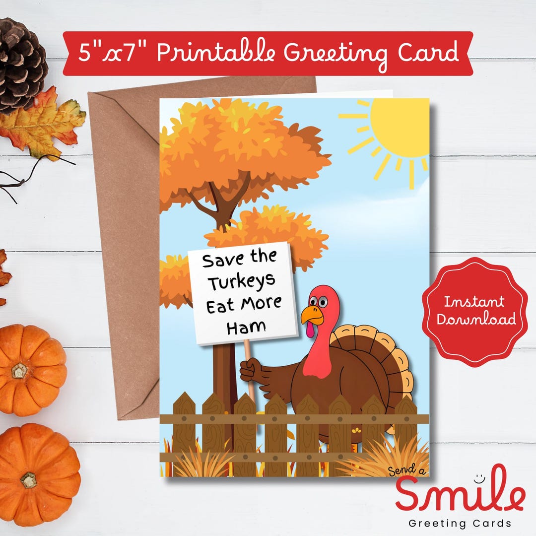 Funny Thanksgiving Card – Save the Turkeys Eat More Ham – Humorous ...