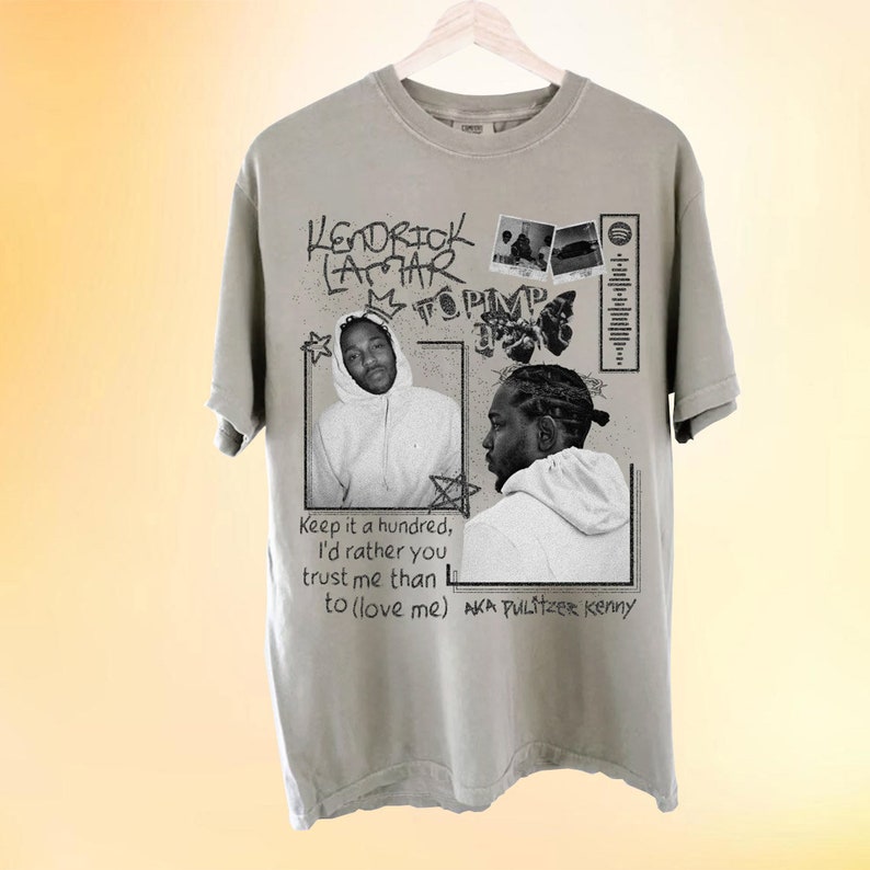 Kendrick Lamar Shirt, Kendrick Lamar Tee, Kendrick Lamar to Pimp ...