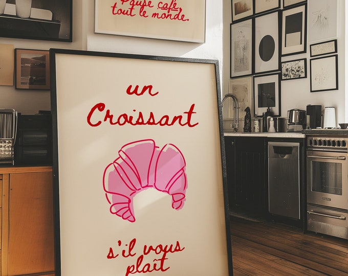 Un Croissant S'il Vous Plait Art Print, French Bakery Wall Art, Kitchen ...