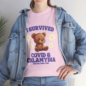 I Survived Covid & Chlamydia T-shirt, Funny Shirt, Unhinged, Offensive ...