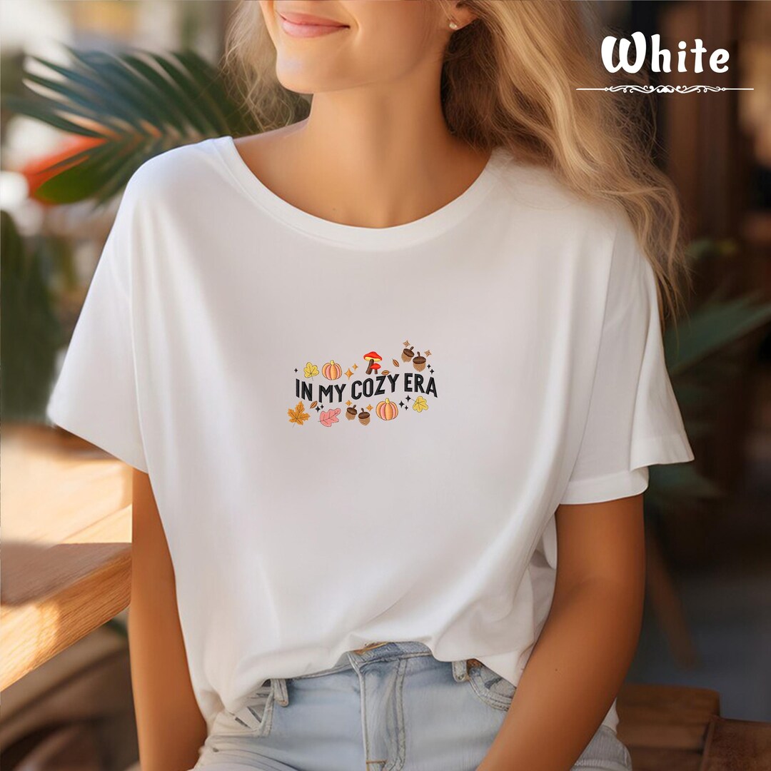Embroidered in My Cozy Era Shirt, Funny Retro Fall Top, Perfect for ...