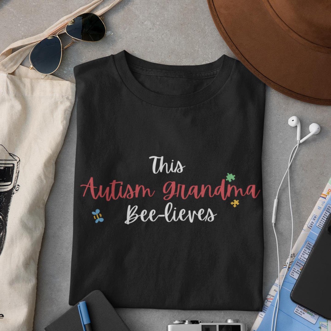 Autism Grandma Bee-lieves T-shirt, Neurodiversity Awareness - Etsy