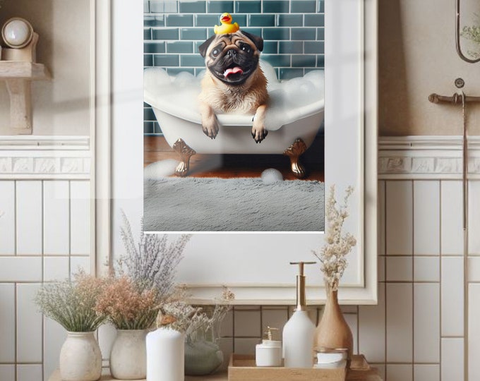 Pug Bathroom Poster Print Pug Shower Bath Funny Dog Bath Picture ...