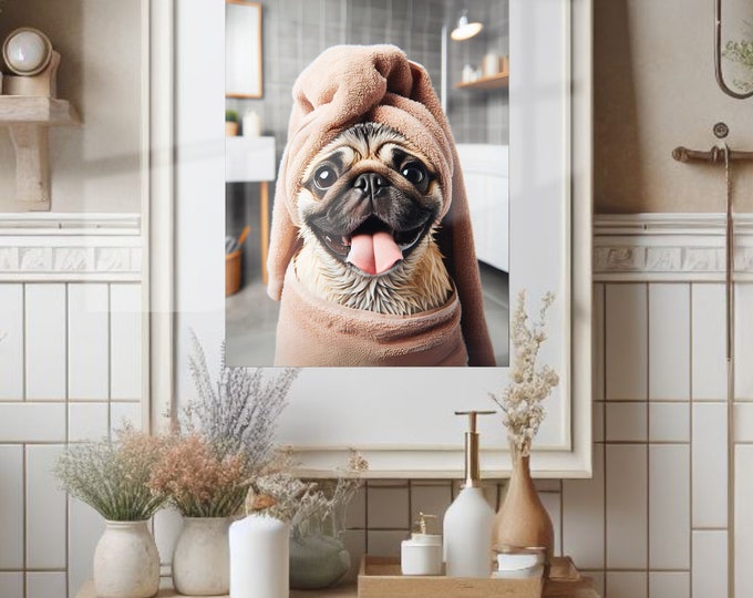 Pug Bathroom Poster Print Pug Shower Bath Funny Dog Bath Picture ...