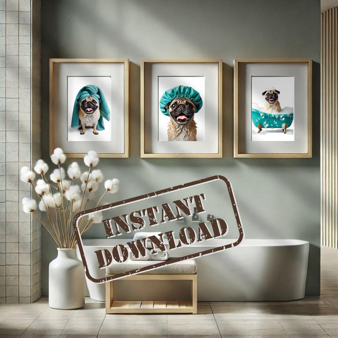 Pug in Bathroom Art Set of 3 Print PRINTABLE Pug Funny Dog Bath Picture ...