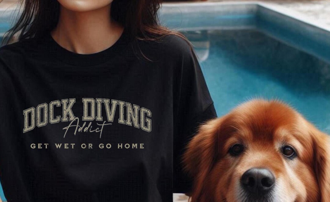 Dock Diving Addict T-shirt - Dog Sport Shirt for Handlers & Competitors ...