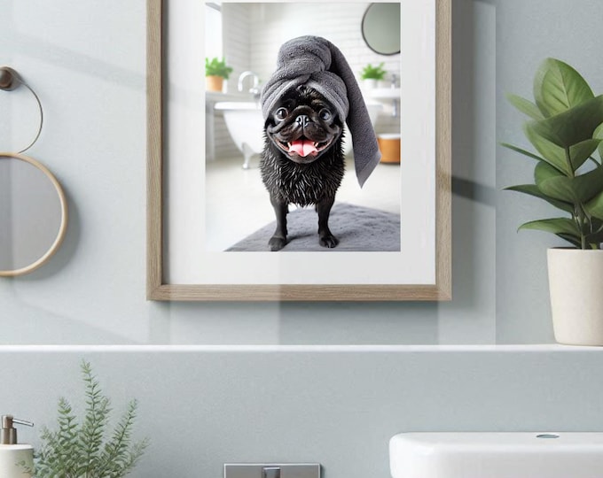 Pug Bathroom Poster Print Pug Shower Bath Funny Dog Bath Picture ...