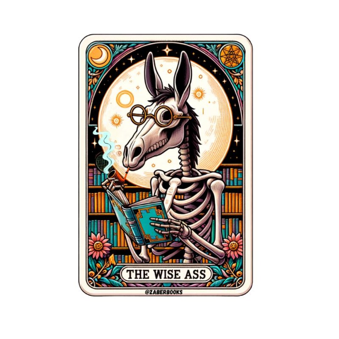 Wise Ass Skeleton Tarot Card Laminated Sticker | Funny Sarcastic ...