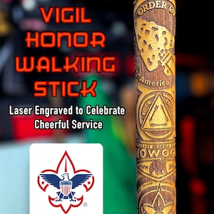 Custom Walking Stick for Vigil Honor Order of the Arrow, Court of Honor ...