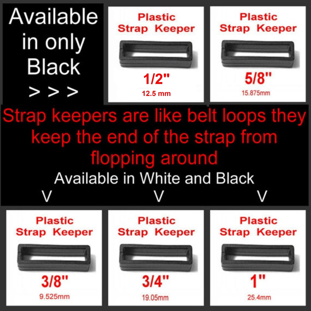 100 PIECES Strap KEEPER, Plastic You Choose 3/8, 1/2, 5/8, 3/4 or 1 - Etsy