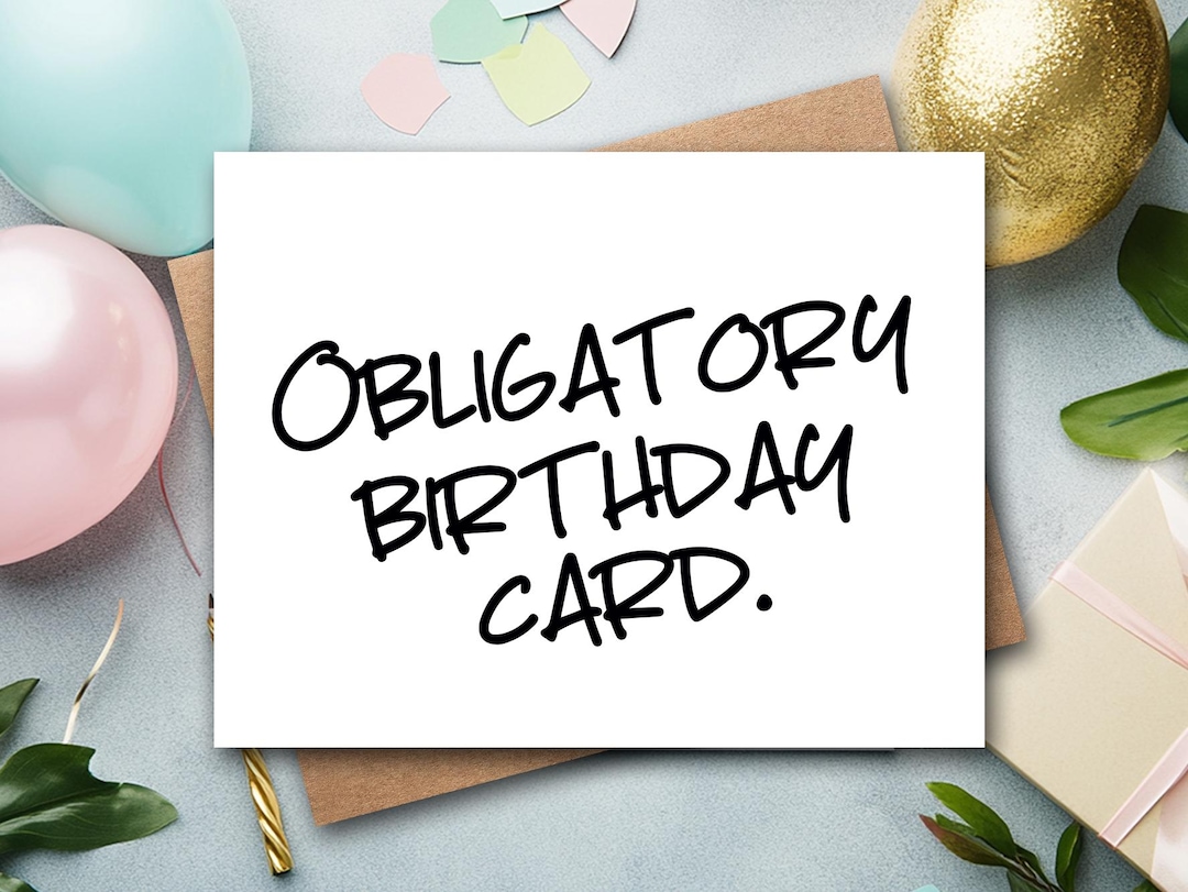 Obligatory Birthday Card | Funny Birthday Cards | Bathroom Humor Card ...