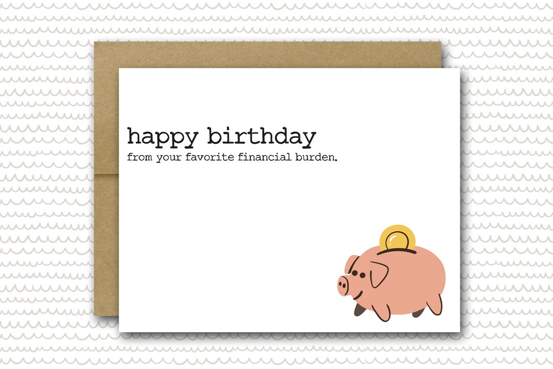 Funny Birthday Card for Dad Happy Birthday From Your Favorite Financial ...