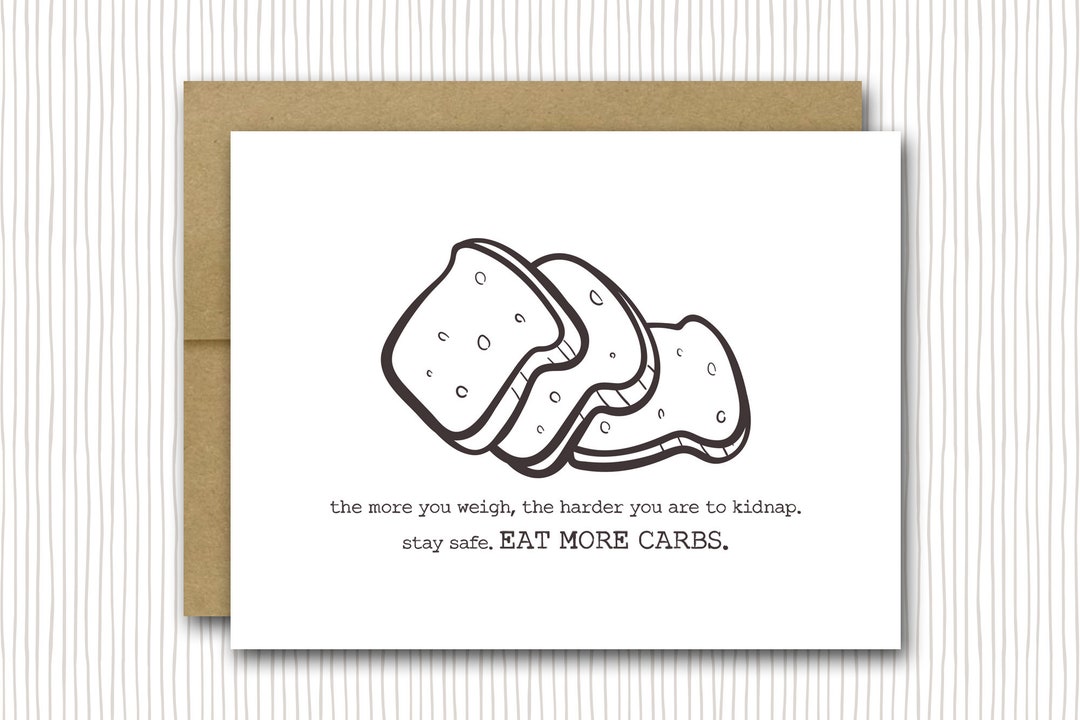 Eat More Carbs | Funny Card for Friend | Funny Quote Cards | Life Quote ...