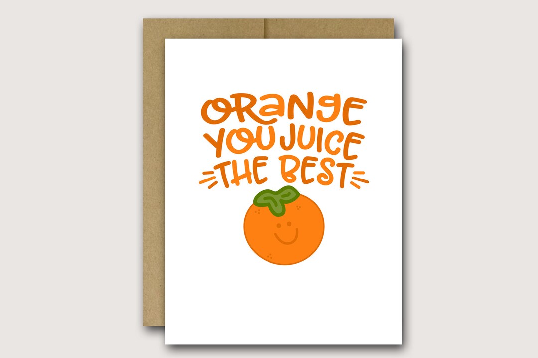 Orange Pun Card Funny Thank You Card Fruit Card Funny Orange Pun Card ...