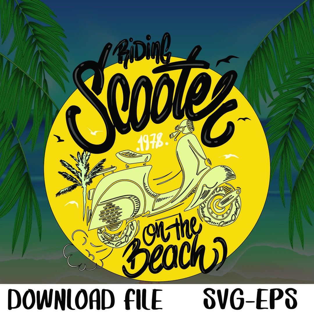 Scooter Riding Svg, Riding Scooter on the Beach Svg, Beach Vibes Svg ...