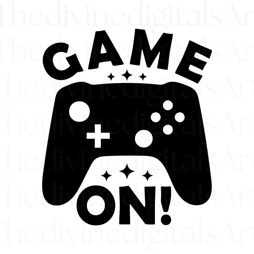 Game on Shirt, Game on Png, Game on Svg, Game on Birthday Invitation ...