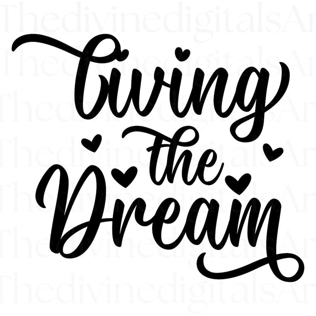 Living the Dream SVG, Living the Dream PNG, Living the Dream Sweatshirt ...