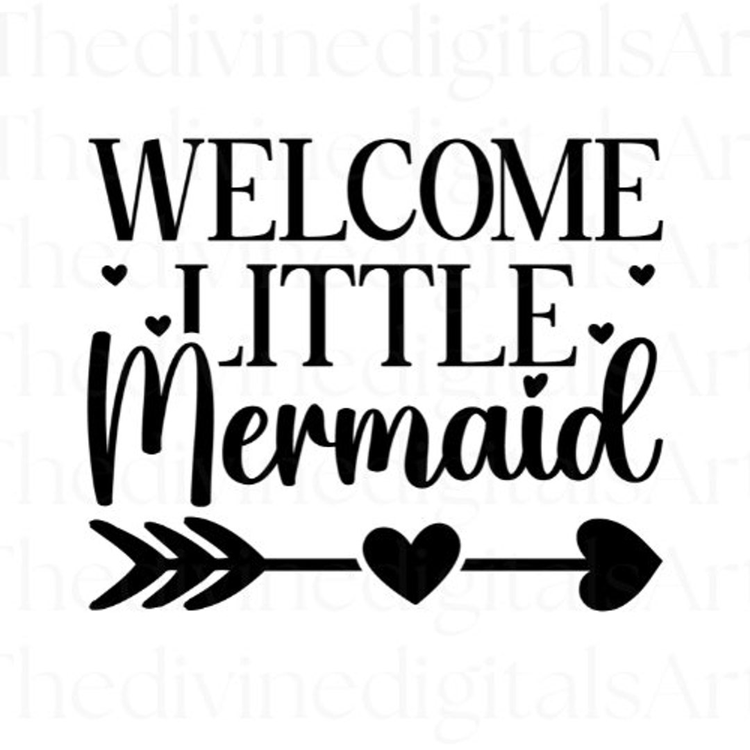 Welcome Little Mermaid SVG, Mermaid Birthday Invitation, Mermaid SVG ...