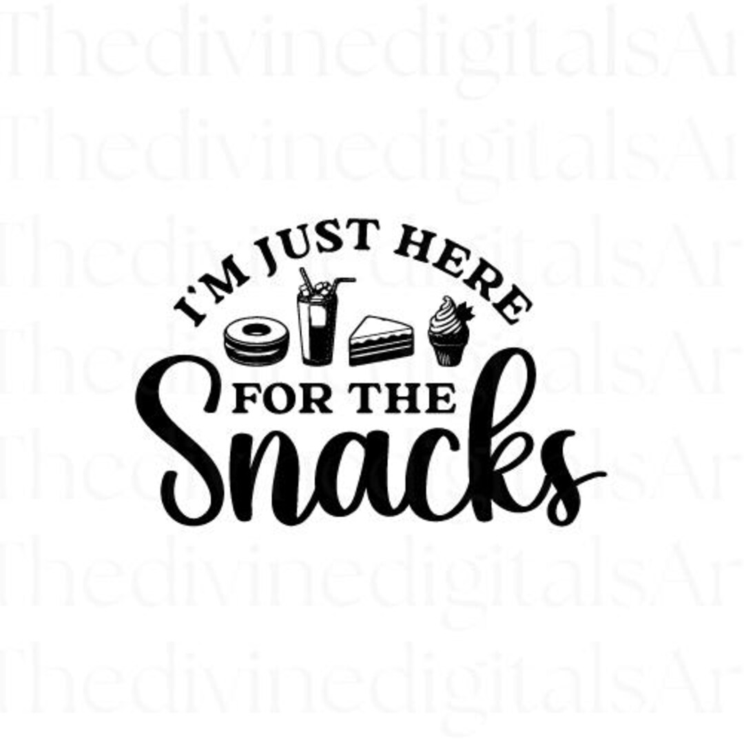 Snacks SVG FILE| Funny Quote Svg for CRICUT & Silhouette | Motivational ...