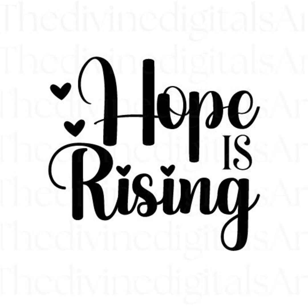 Hope is Rising SVG, Religious SVG, Christian SVG, God Svg, Faith Svg ...