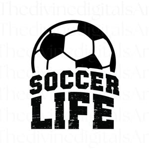 Soccer Life SVG, Soccer Life Png, Soccer Jersey, Soccer Mom, Soccer ...