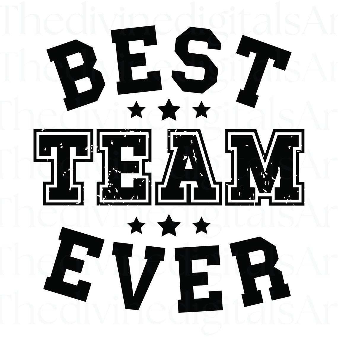 Best Team Ever SVG, Best Team Ever Png, Best Team Ever Tshirt, Best ... Best Team Ever SVG, Best Team Ever Png, Best Team Ever Tshirt, Best ...