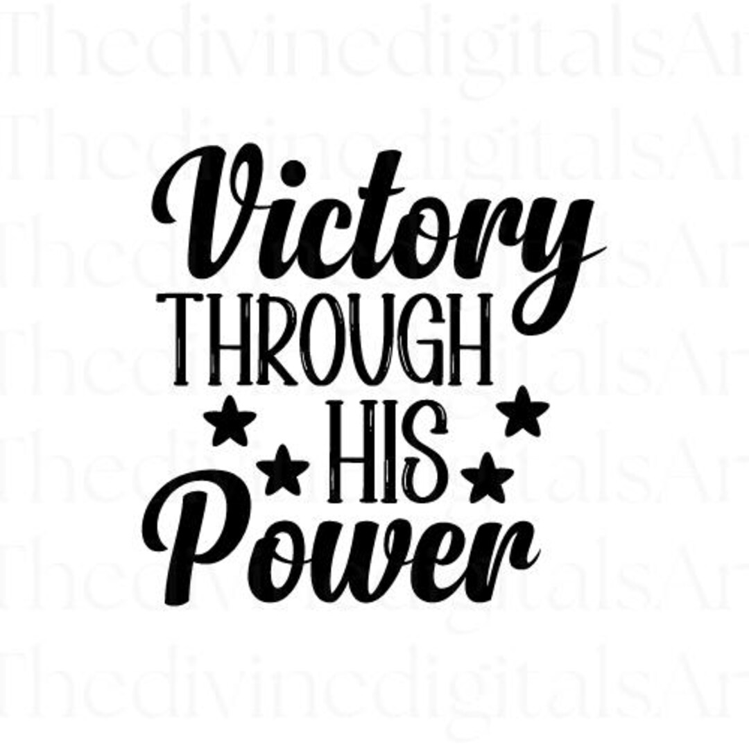 Victory Through His Power SVG, Jesus Svg, Cricut, Clip Art, Bible Verse ...