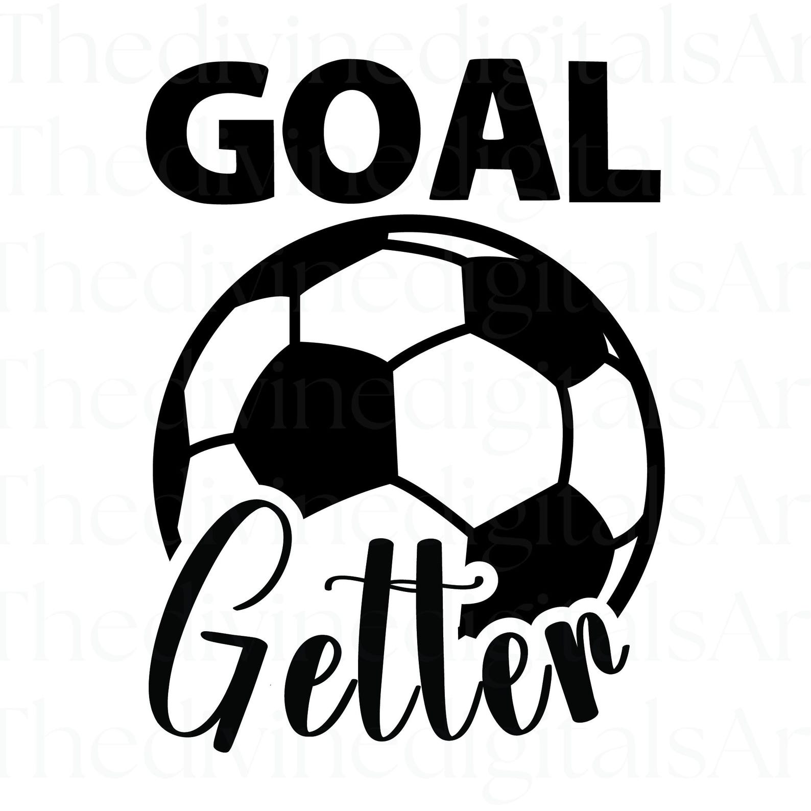 Goal Getter SVG, Soccer, Soccer SVG, Soccer Shirt, Soccer Svg Png ...
