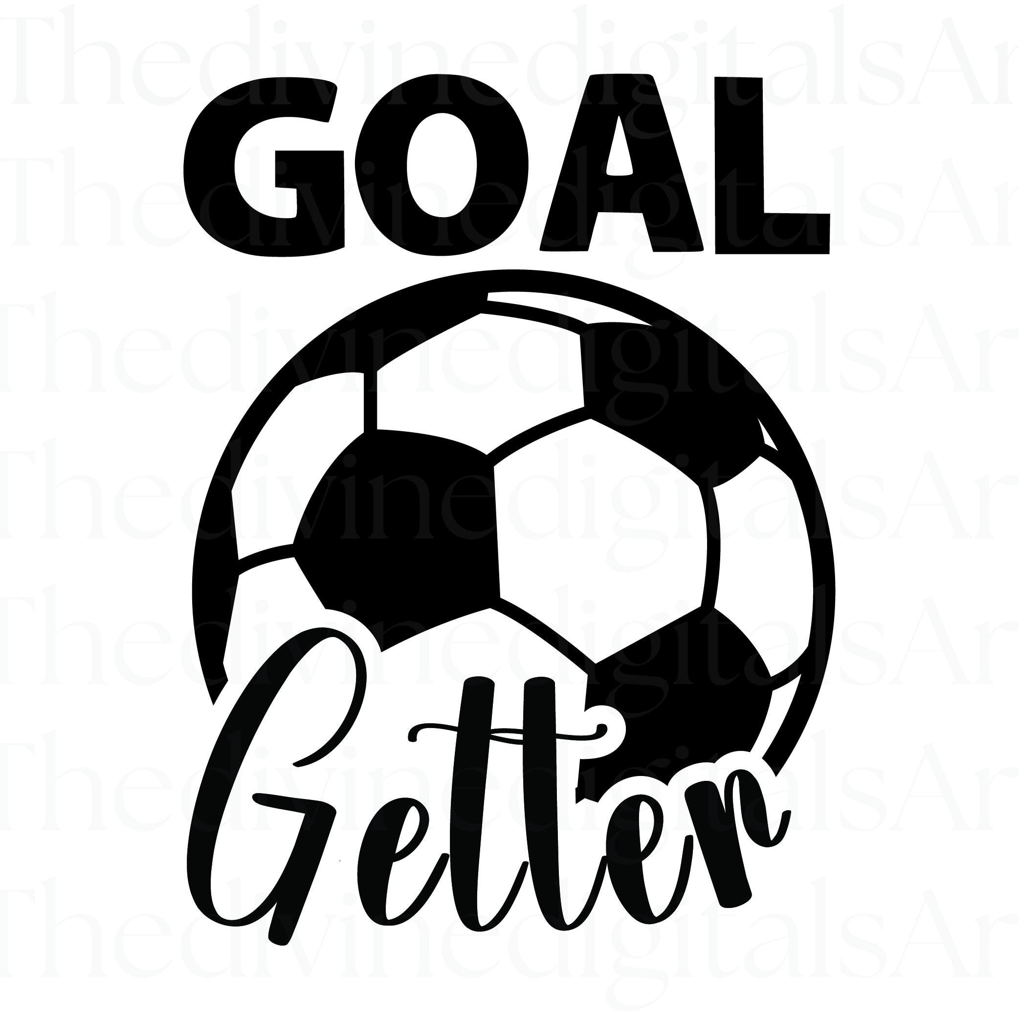 Goal Getter SVG, Soccer, Soccer SVG, Soccer Shirt, Soccer Svg Png ...