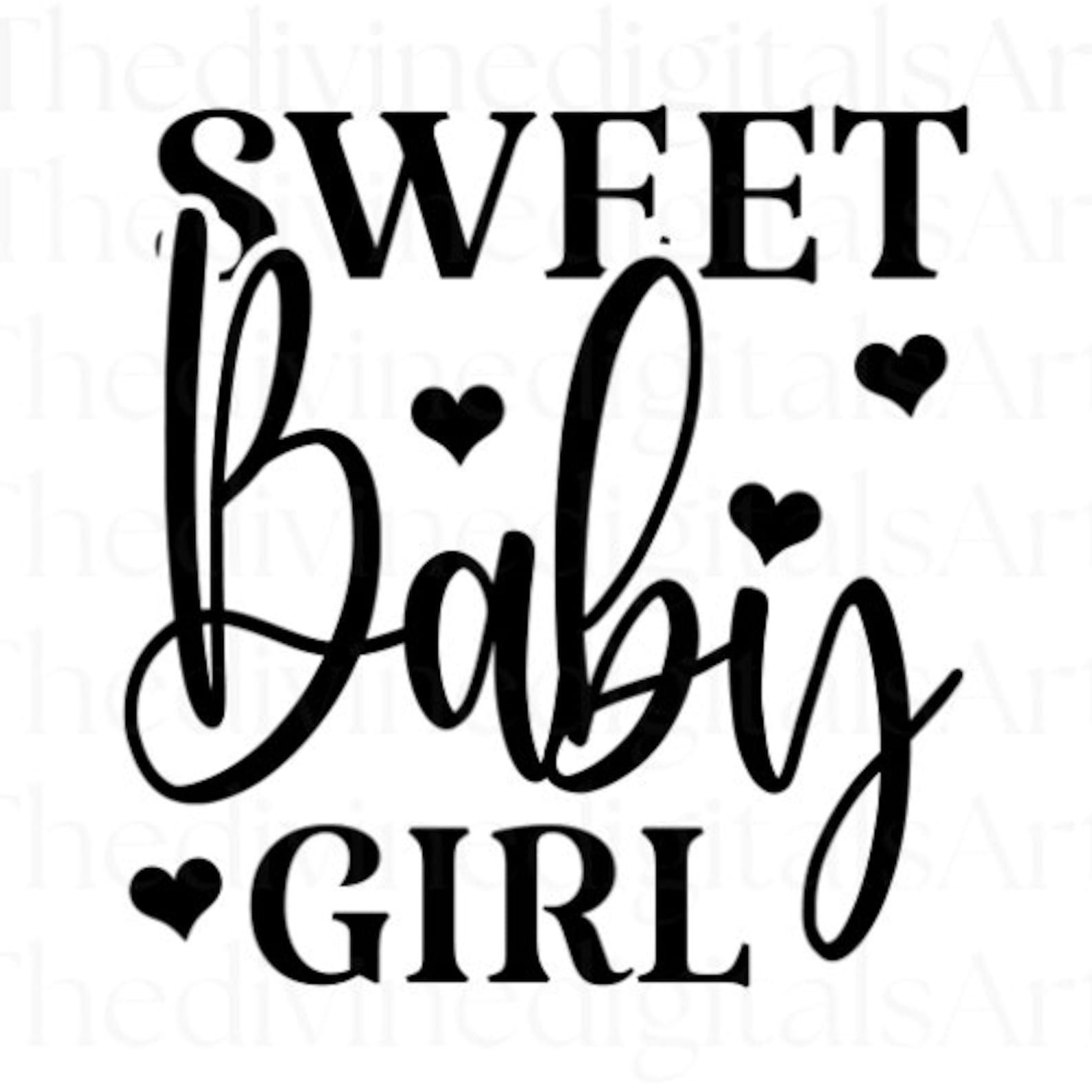 Sweet Baby SVG File, Sweet Baby Shirt, Sweet Baby Girl, Cut File for ...
