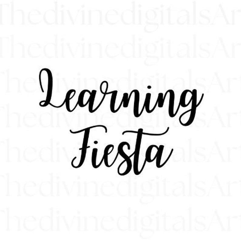 Learning SVG, Learning Sign, Learning Shirt, Fiesta SVG, Fiesta, Fiesta ...