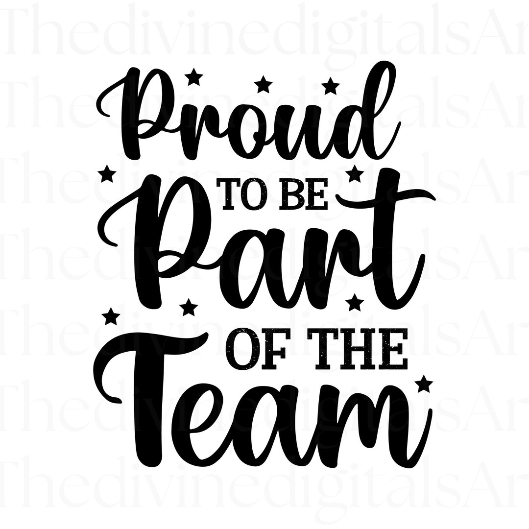 Proud to Be Svg, Proud to Be Part of the Team SVG, Family Shirts, Team ...