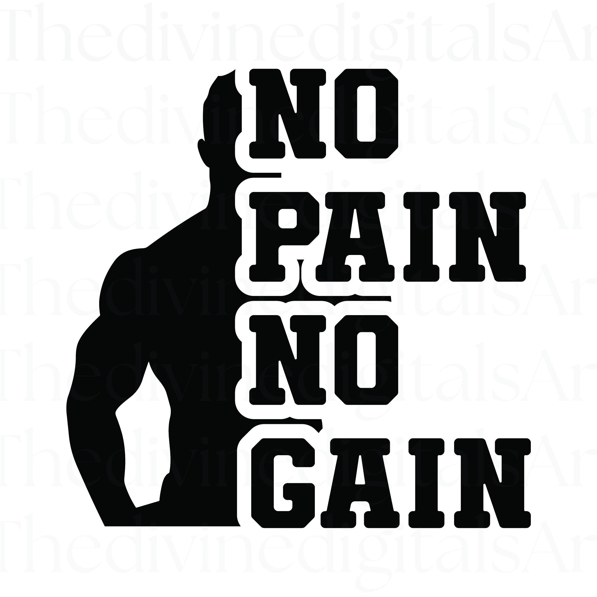 No Pain No Gain SVG, No Pain No Gain Sticker, No Pain No Gain Tumbler ...