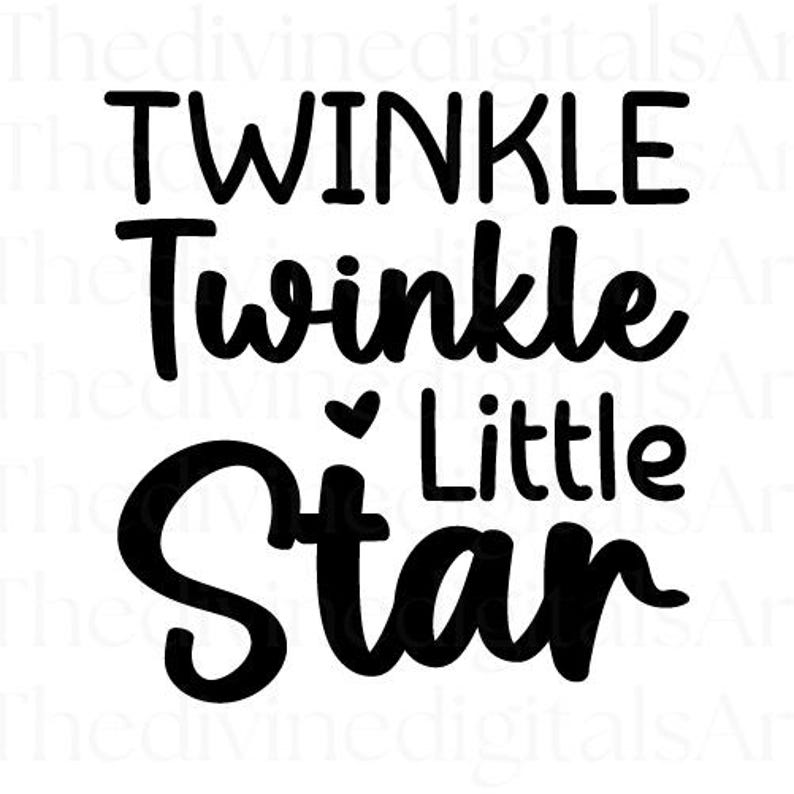 Twinkle Twinkle Little Star SVG, Baby Shower Svg, Nursery SVG, Gender ...