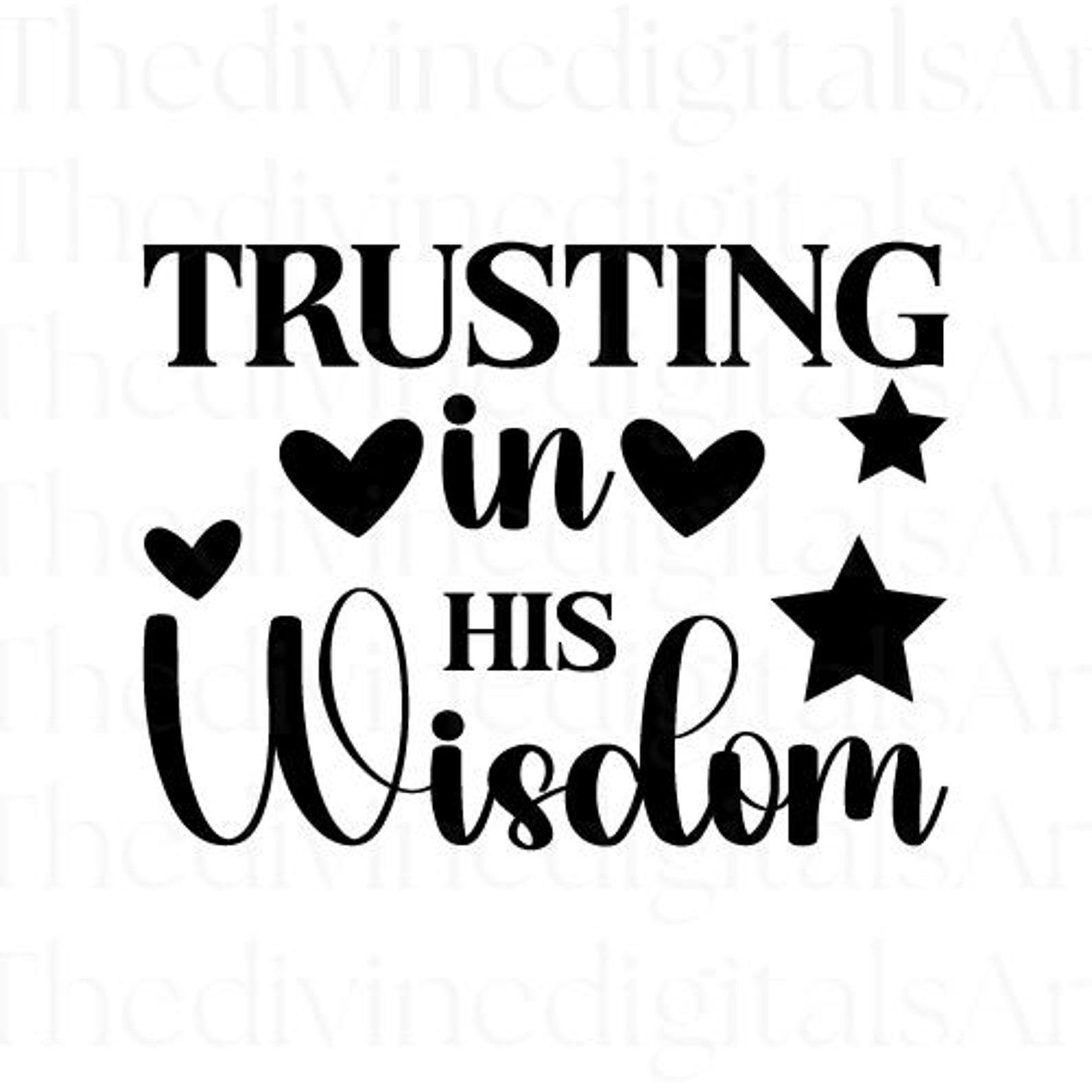 Trusting in His Wisdom SVG, Jesus Svg, Cricut, Clip Art, Bible Verse ...