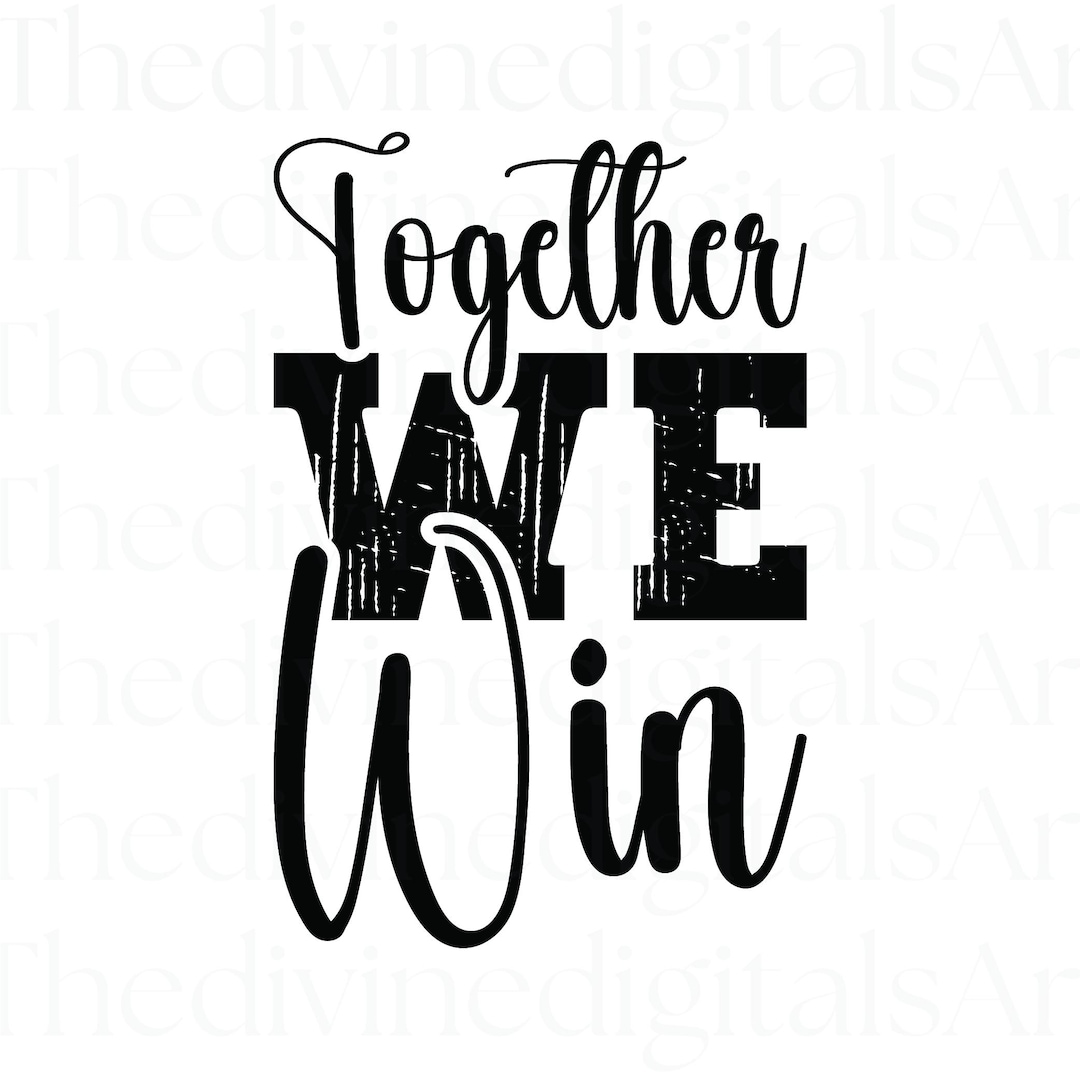 Together We Win SVG, Together We Fight SVG, Together We Fight, Together ...