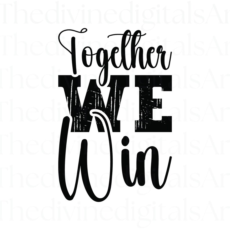 Together We Win SVG, Together We Fight SVG, Together We Fight, Together ...