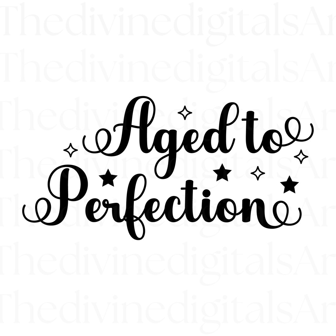 Aged to Perfection SVG File - Etsy
