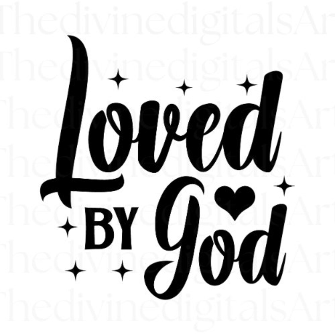 Loved by God SVG, Loved by Design, Loved by Jesus, God is Love, but God ...