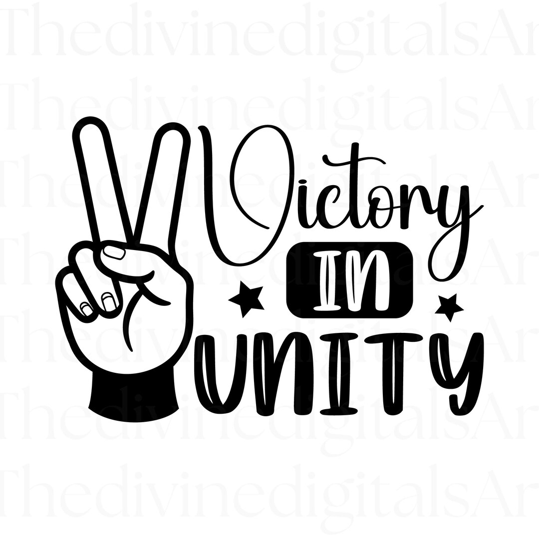 Victory Svg, Victory Swag, Victory Shirts, Unity Svg, Victory Png ...