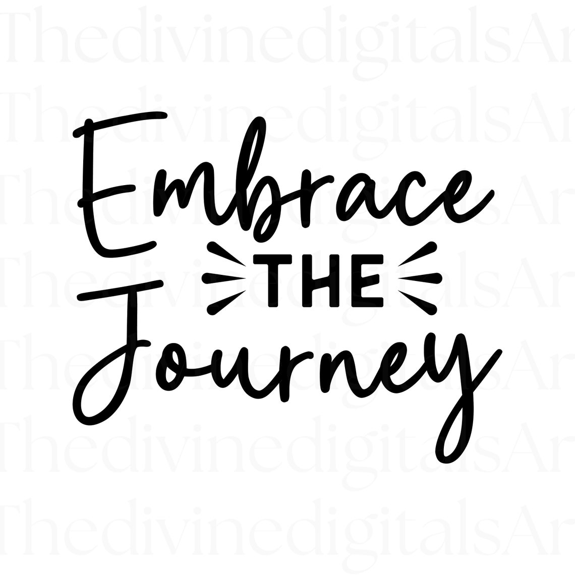 Embrace the Journey SVG, Embrace the Journey Shirt, Motivational Quotes ...
