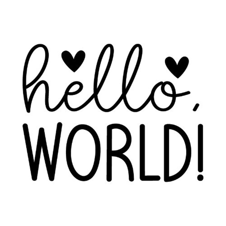 Hello World Baby Sign, Hello World Sign, Hello World Baby Outfit, Cut ...