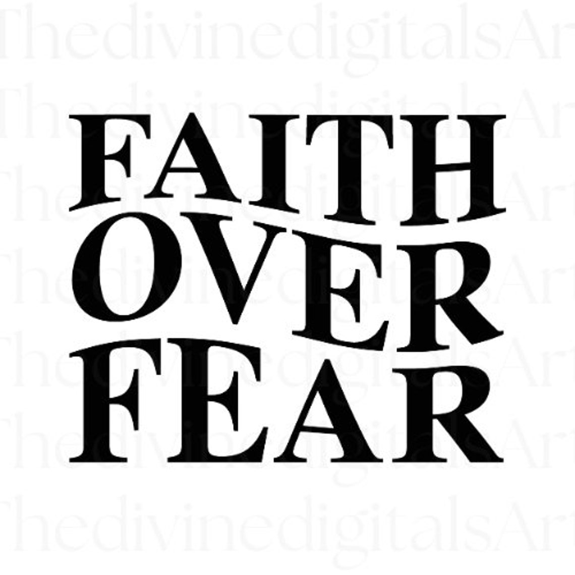 Faith Over Fear SVG, Faith Over Fear Png, Faith Over Fear Shirt, Faith ...