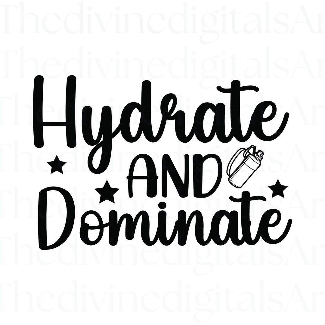 Hydrate SVG, Hydration, Dominate Shirt, Dominate SVG, Track and Field ...