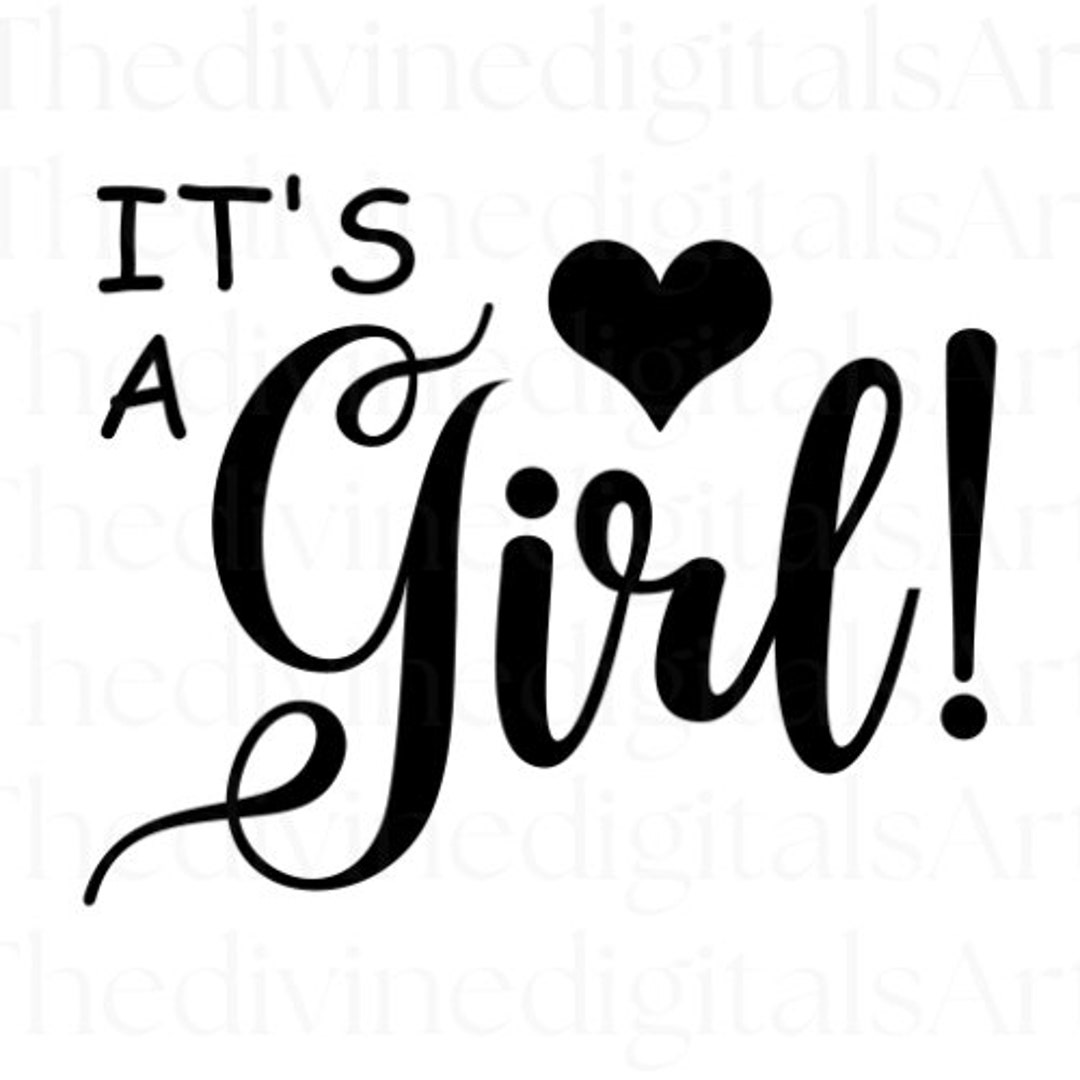 It's a Girl SVG, It's a Girl Digital Announcement, Its a Girl ...