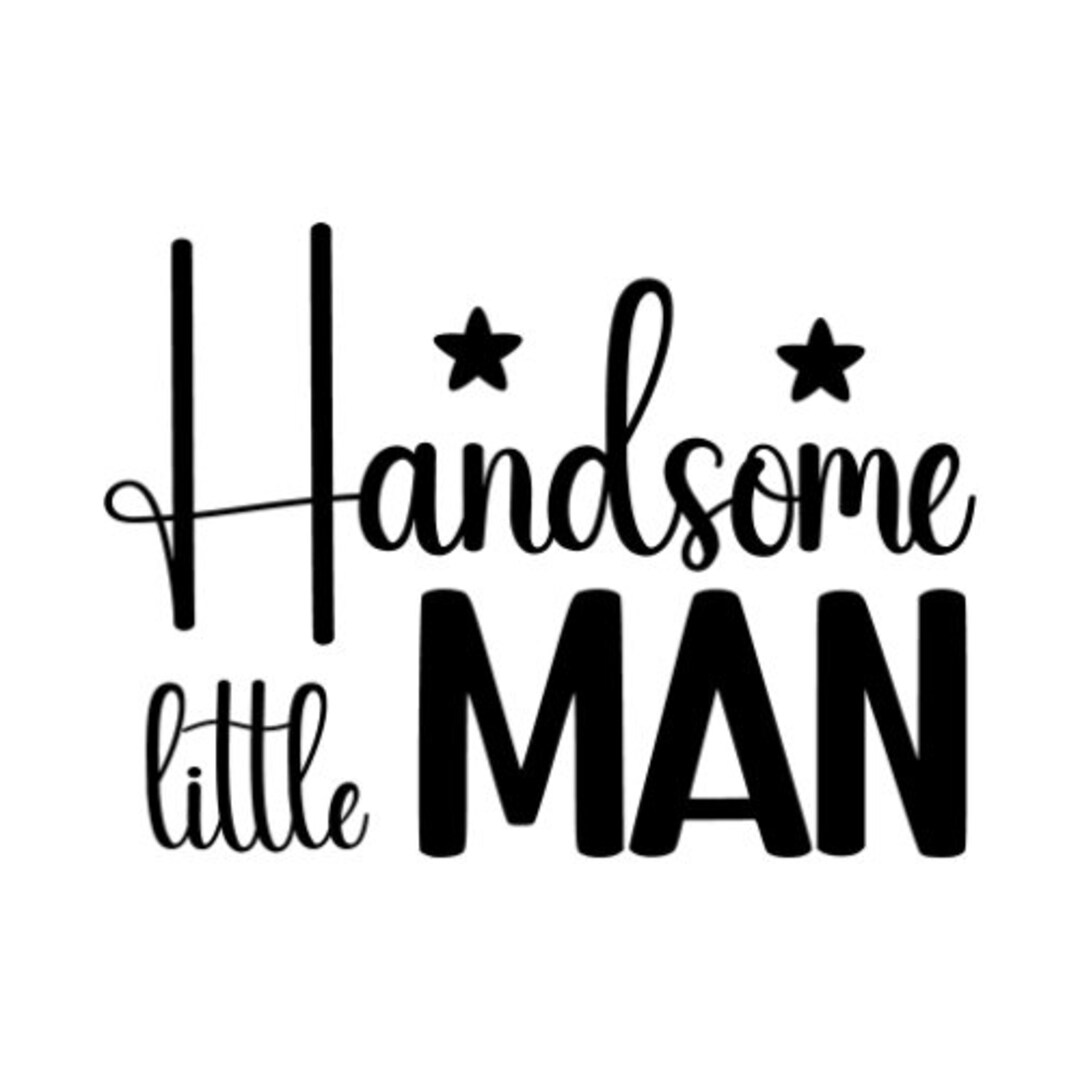 Handsome Little Man, Little Man Cave Sign, Little Man SVG, Little Man ...