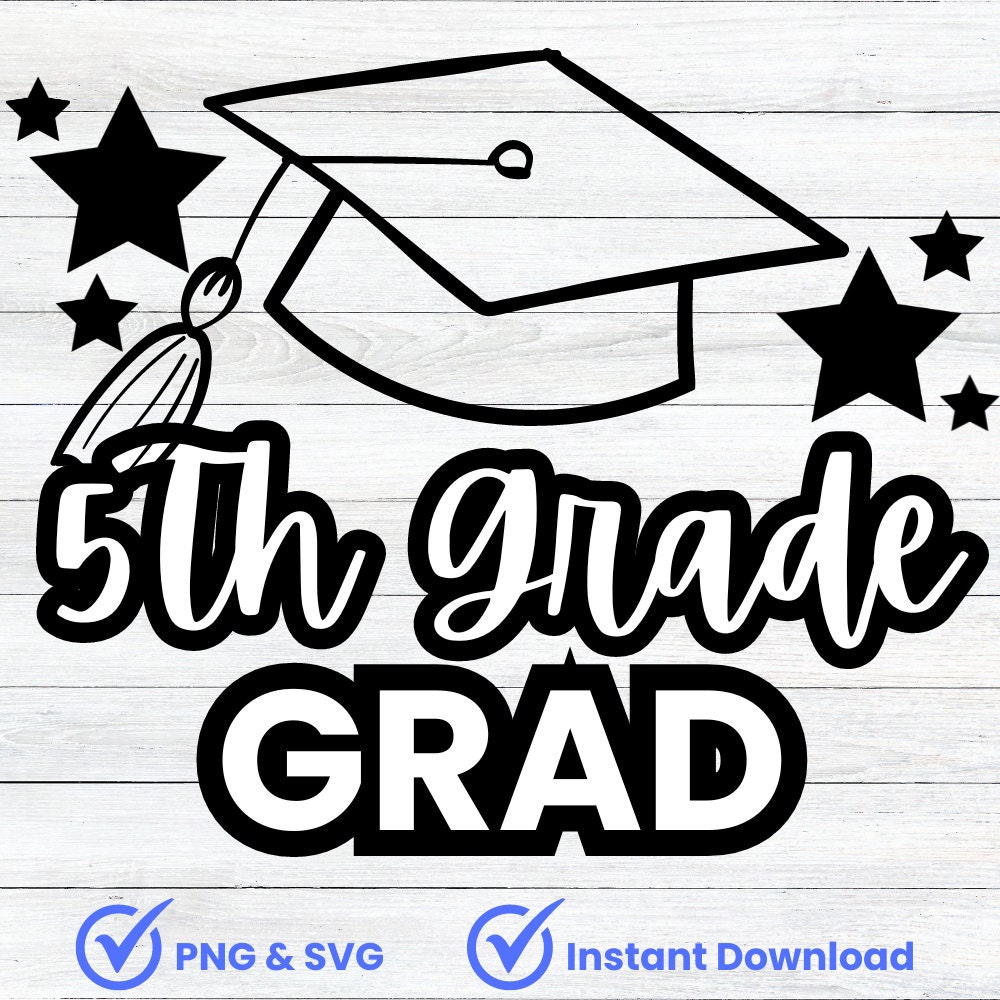 5th Grade Grad SVG, 5th Grade Graduate Svg, Fifth Grade Graduation Svg ...